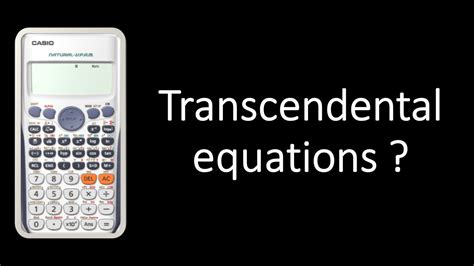 solving transcendental equations using calculator part 1 youtube