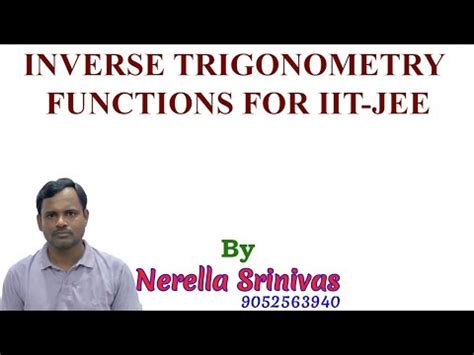 Inverse Trigonometric Functions Domains Principal Domains Ranges