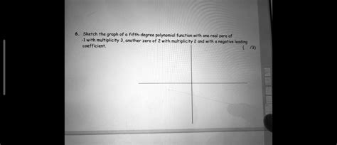 solved sketch the graph of a fifth degree polynomial function with one real zero of