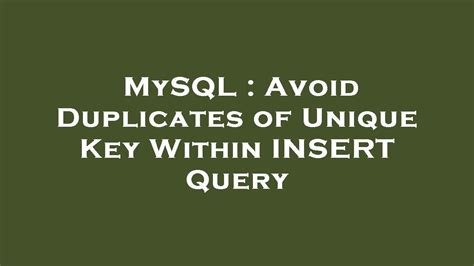 mysql avoid duplicates of unique key within insert query youtube