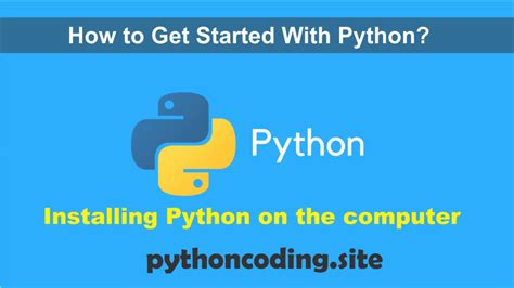 tutorial 001 python programming installing python on the computer youtube