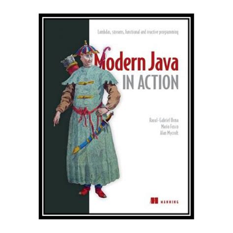 قیمت و خرید کتاب modern java in action lambdas streams functional and reactive programming