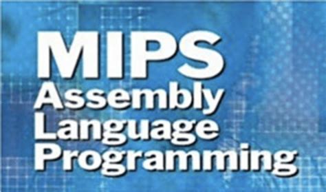 mips assembly language programming tutorials microcontrollers lab