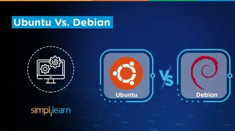 ppt ubuntu vs debian 2022 which one should you choose simplilearn powerpoint presentation
