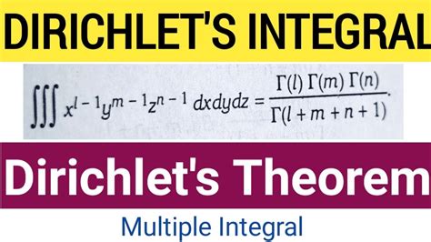 dirichlet s theorem dirichlet s integral theorem multiple integral triple integral calculus