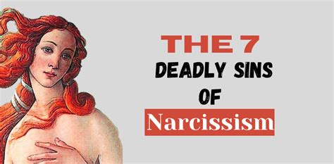 The 7 Deadly Sins Of Narcissism Youcan