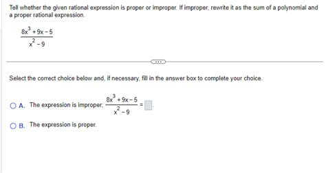 solved tell whether the given rational expression is proper