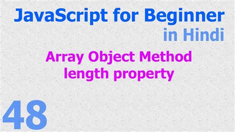 48 javascript hindi beginner tutorials array object length youtube