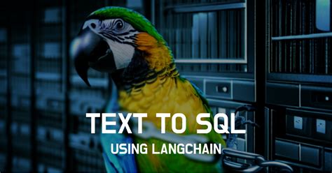 How To Convert Natural Language Text To Sql Using Langchain