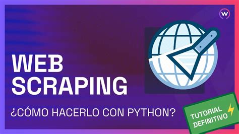 C Mo Hacer Web Scraping Con Python Tutorial Definitivo Youtube