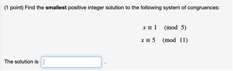 solved 1 point find the smallest positive integer solution