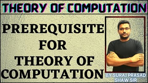 lect 1 theory of computation or automata theory toc prerequisite for theory of computation
