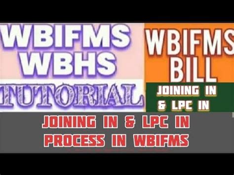 JOINING IN LPC IN PROCESS IN HRMS JOINING IN LPC IN WBIFMS WBHS