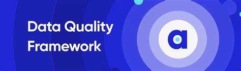 9 components to build the best data quality framework