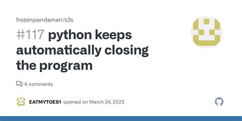 python keeps automatically closing the program · issue 117 · frozenpandaman s3s · github