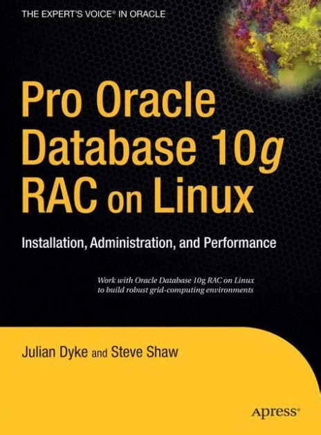 pro oracle database 10g rac on linux installation administration and performance edition 1