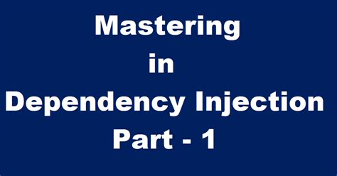 understanding dependency injection in android a comprehensive guide by dheeraj singh bhadoria