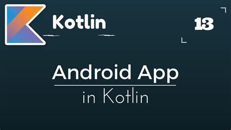 Kotlin Tutorial 13 Create Android Application In Kotlin YouTube