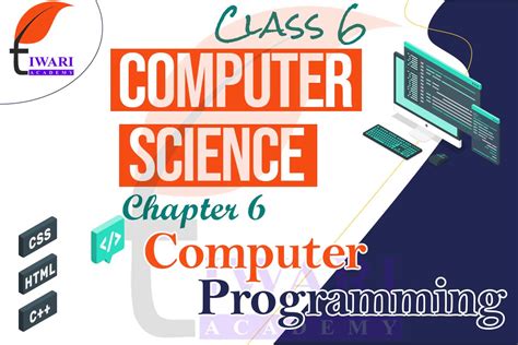 class 6 computer science chapter 6 computer programming