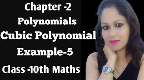 example 5 chapter 2 polynomials ncert maths class 10 cbsc youtube