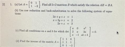 solved a let a [011−3] find all 2×2 matrices b which
