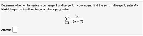solved determine whether the series is convergent or
