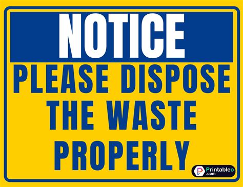 A Yellow And Blue Sign That Says Notice Please Dispose The Waste
