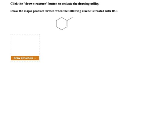 solved click the draw structure button to activate the drawing utility draw the major