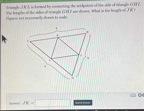 solved triangle jkl is formed by connecting the midpoints of the side of triangle gh i the