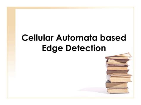 ppt cellular automata based edge detection powerpoint presentation free download id 4712688