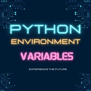Python Environment Variables Best Practices And Usage Guide