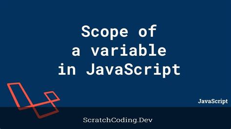 scope of a variable with examples in the best way javascript