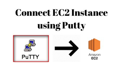 Connecting To Aws Ec2 Instance Using Putty From Windows By Dileepjallipalli Medium