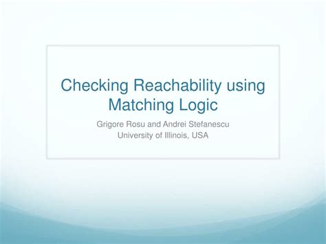 ppt checking reachability using matching logic powerpoint presentation id 2824830