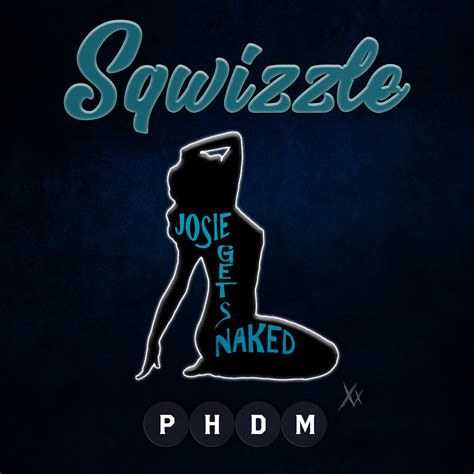 Josie Gets Naked Shadows And Dust Phdm