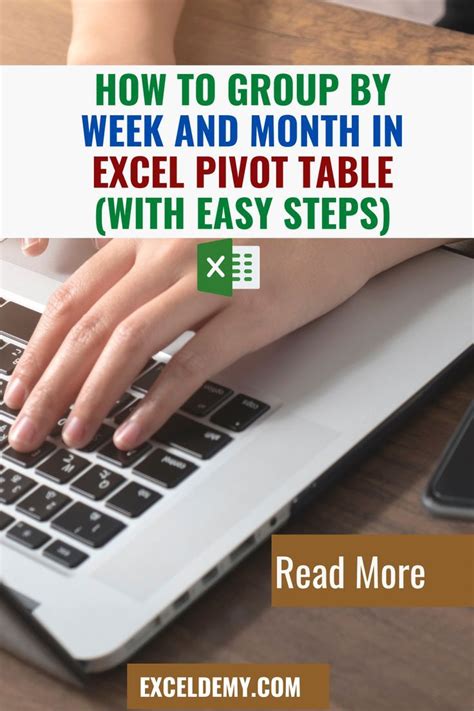 How To Group By Week And Month In Excel Pivot Table With Easy Steps