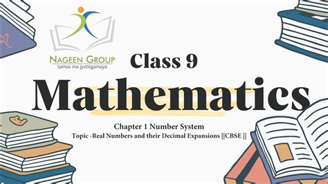 class 9 mathematics chapter 1 number system topic real numbers and their decimal expansions