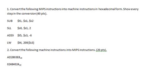 solved convert the following mips instructions into machine