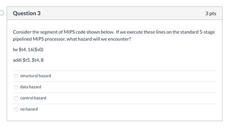 solved question 3 3 pts consider the segment of mips code