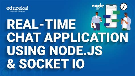 real time chat application using node js and socket io node js training edureka rewind youtube