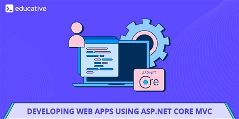 developing web applications using asp core mvc