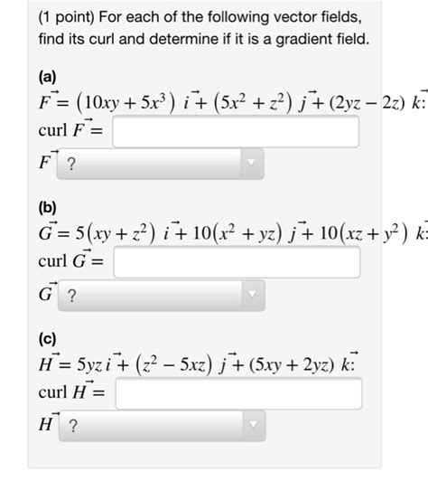 Solved Point For Each Of The Following Vector Fields Chegg