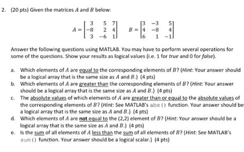 solved given the matrices a and b below a [3 5 7 8 2 4