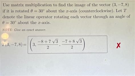 solved use matrix multiplication to find the image of the