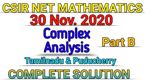csir net mathematics 30 nov 2020 complex analysis part b solution youtube