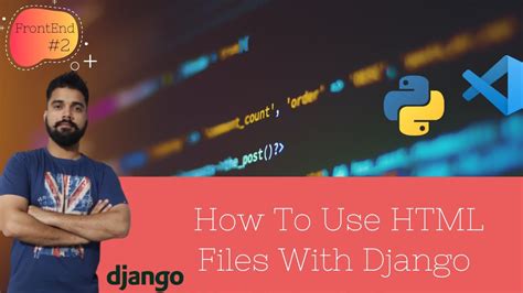 how to use html files with django frontend 2