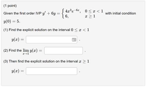 solved given the first order ivp y 6y {4x 3 e 6x 0