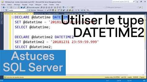 utiliser le type datetime2 dans sql server youtube