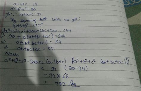 if a b c 12 a square b square c square 90 find the value of a cube b cube c cube