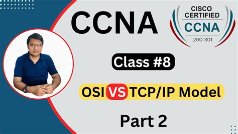 CCNA Class 8 OSI Vs TCP IP Model Part 2 TCP IP Model Explained In